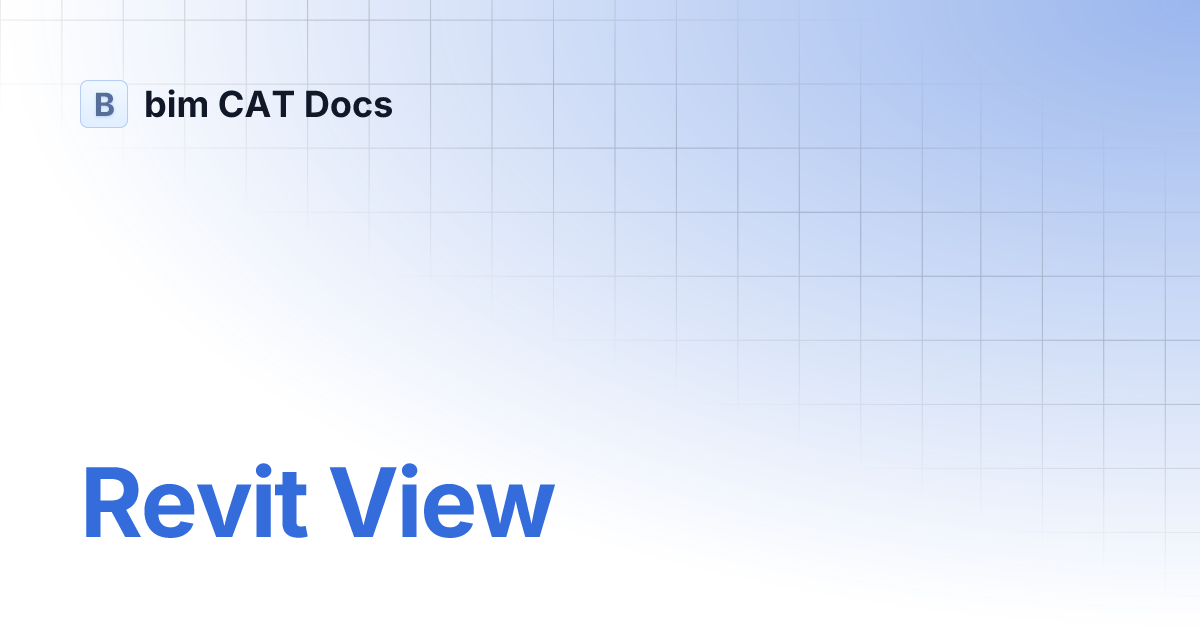 Revit View | bim CAT Docs