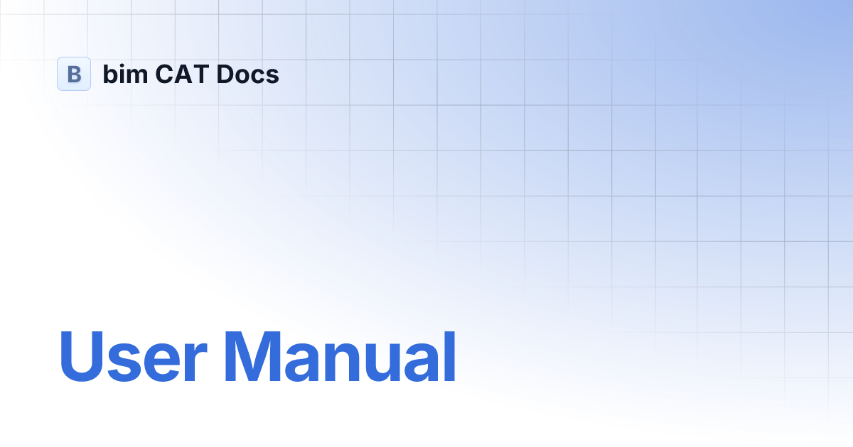 User Manual | bim CAT Docs