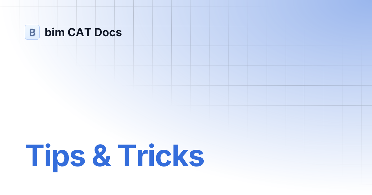 Tips & Tricks | bim CAT Docs